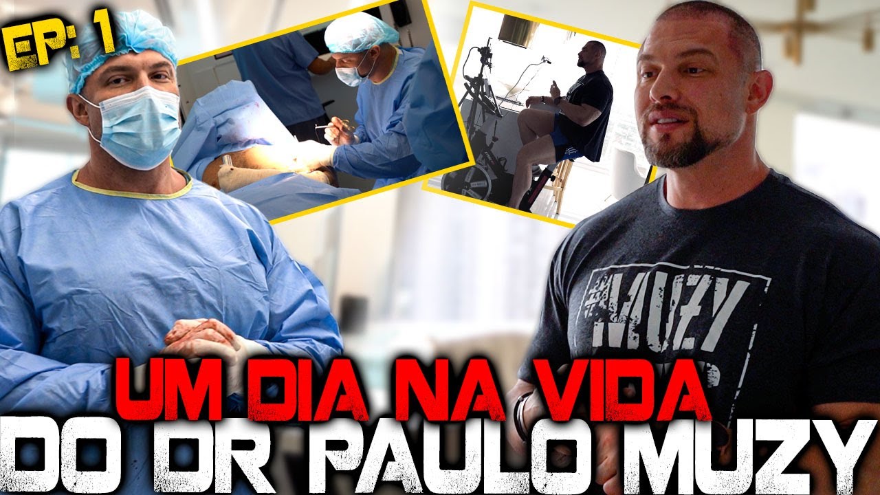 UM DIA NA VIDA DO DR PAULO MUZY !!! - YouTube