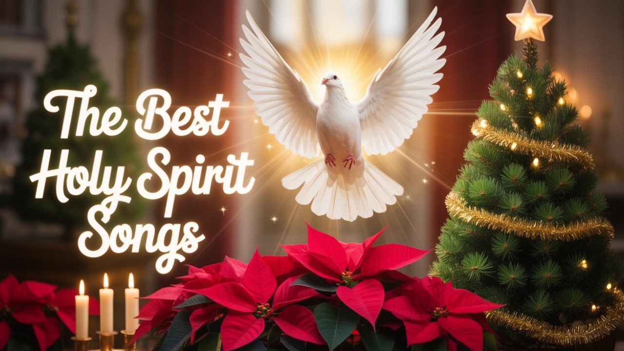The Best Holy Spirit Songs —Catholic songs | Beautiful Holy Spirit ...