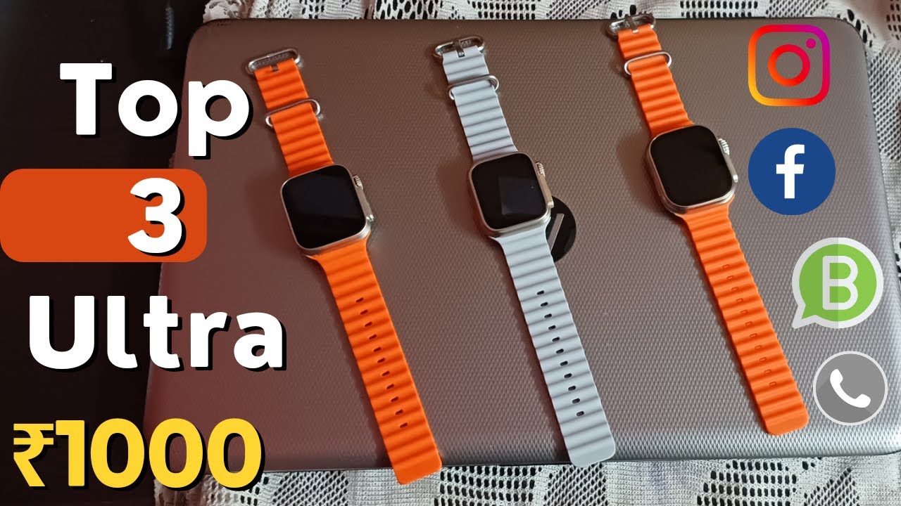 Best Ultra⚡Smartwatches Under ₹500 to ₹1000 || Top 3 Watch Ultra⚡ ...