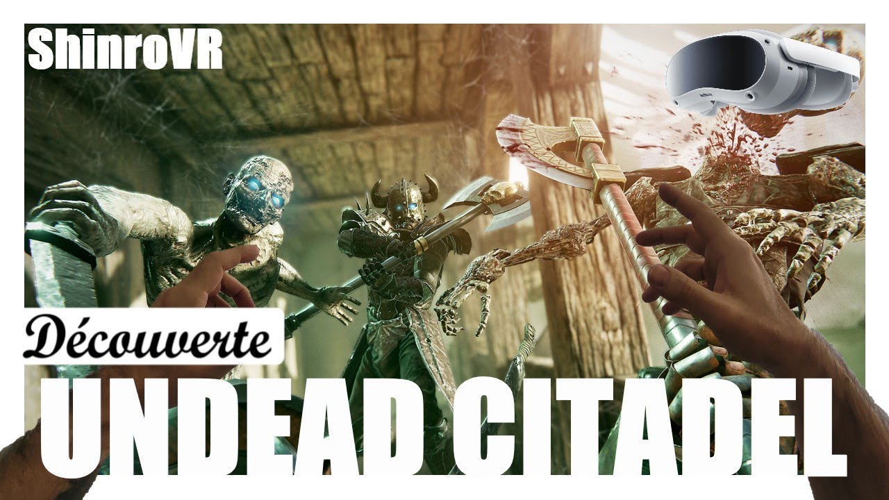 UNDEAD CITADEL VR - Gameplay Découverte #rpg #zombiesurvival # ...
