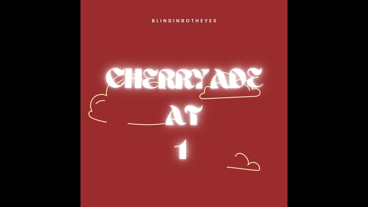cherryade at 1 (Produced by Wuzi) - YouTube