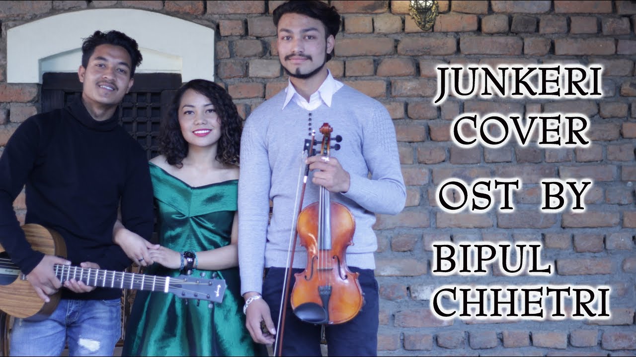 Junkeri - Bipul Chhetri // Bidhyan Mahate & Alpina Gurung Cover Ft ...