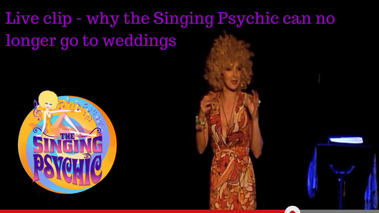 Why The Singing Psychic can't go to weddings - live clip from comedy ...
