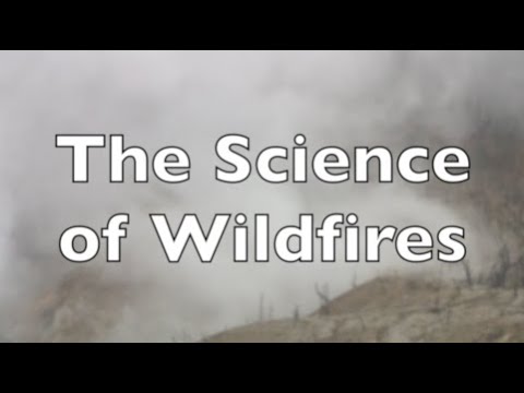 The Science of Wildfires - YouTube