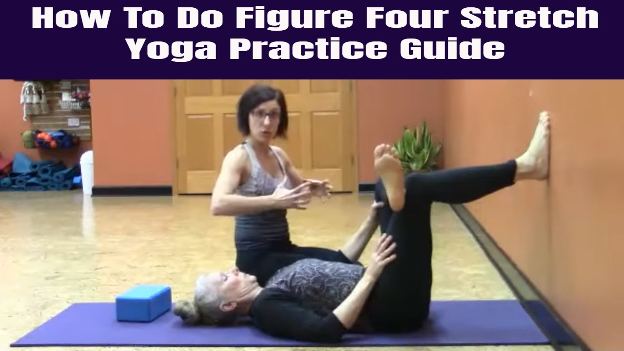 How to do Figure Four Stretch | Asana Video Library for Yoga Teachers ...