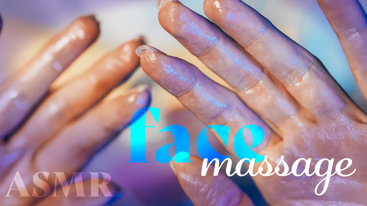 Asmr ~ Face Massage ~ Layered Sounds Oil And Cream Personal Attention