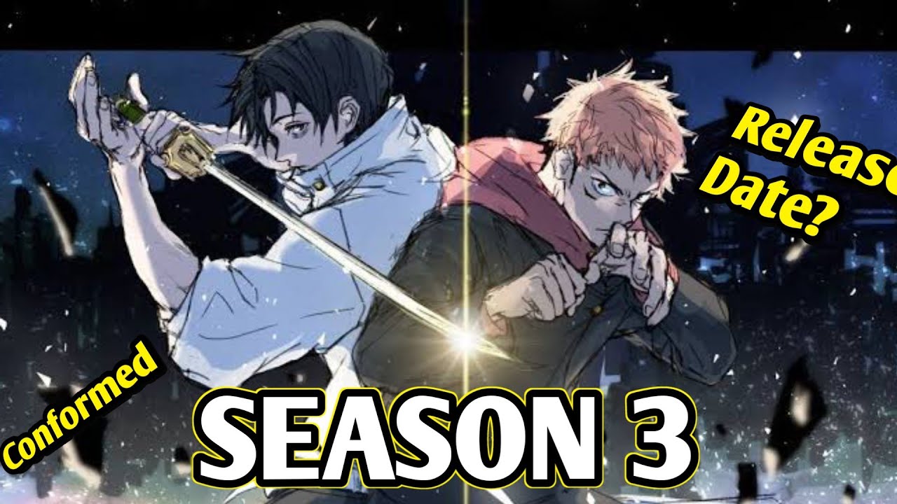 Jujutsu Kaisen Season 3 Release Date, Updates, Everything You Need To ...