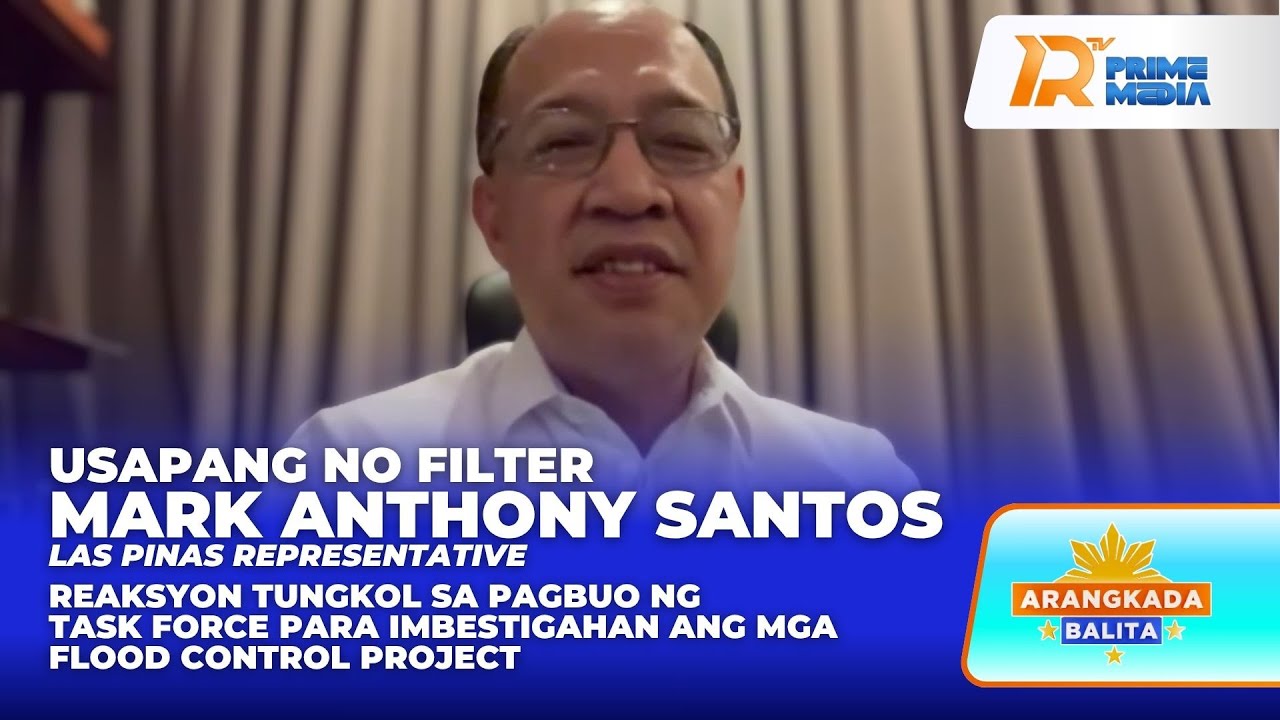 Reaksyon ni Rep. Mark Anthony Santos sa task force sa flood control ...