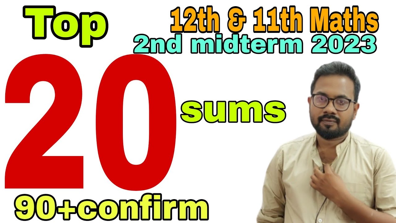 12th & 11th-Maths Top 20 sums | 90+ confirm | 2nd midterm 2023 - YouTube