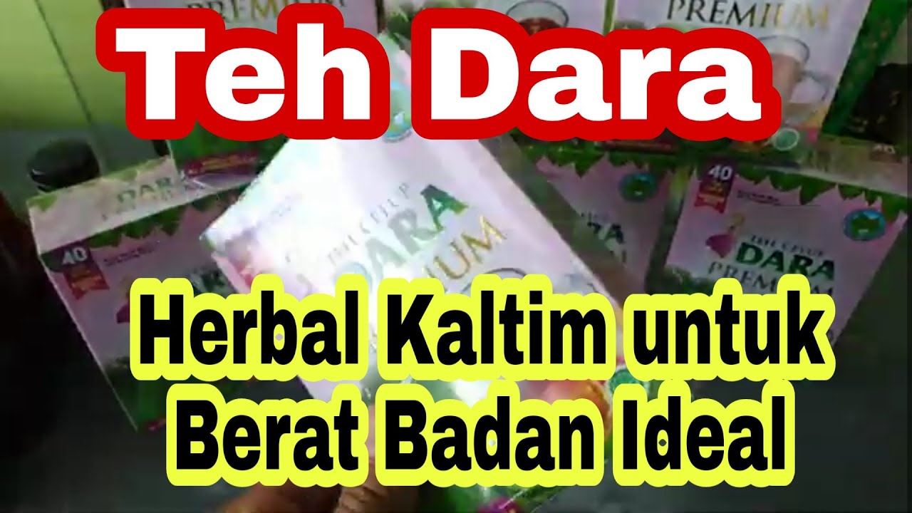 Teh Dara Herbal Kaltim untuk berat badan ideal - YouTube