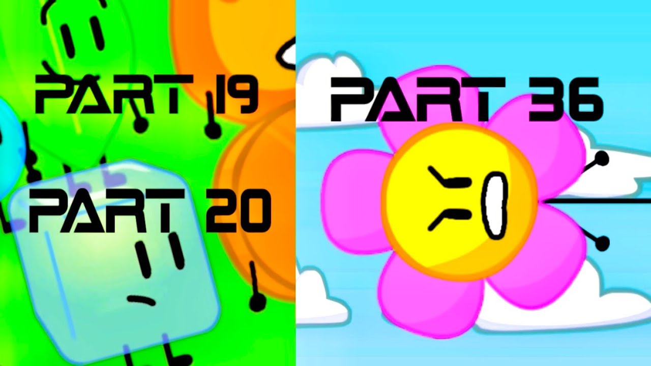 BFDI 9 MAP Part 19, Part 20, and Part 36 #BFDI9MAP for @TopsyTop348 ...