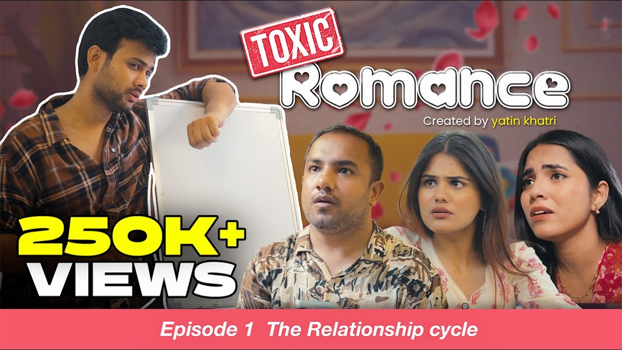 Toxic Romance ft. Deepak Garg, Rajan Arora, Surbhi Palaria, Manisha ...