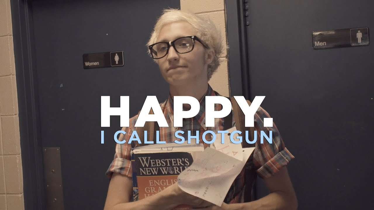 Happy. - I Call Shotgun (Official Music Video) - YouTube