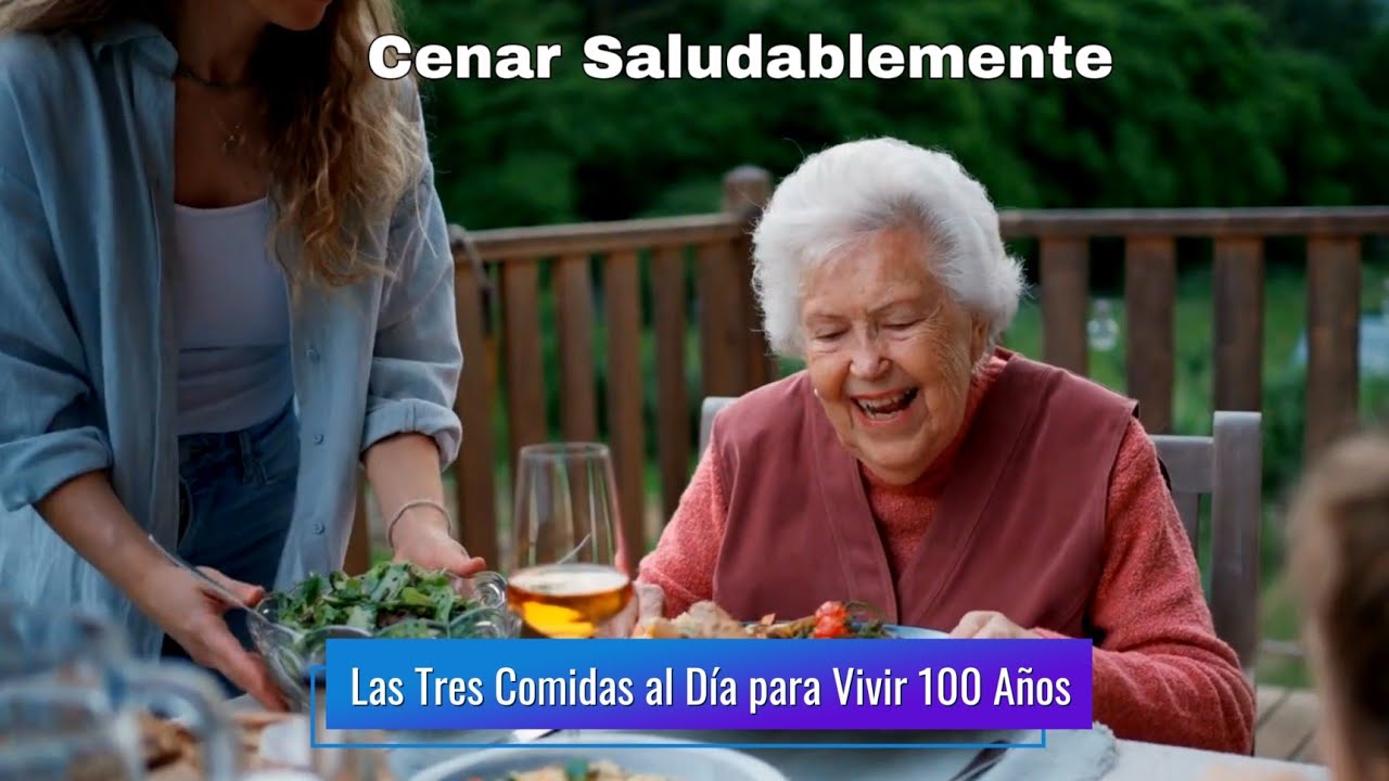 Las Tres Comidas al Día para Vivir 100 Años - YouTube