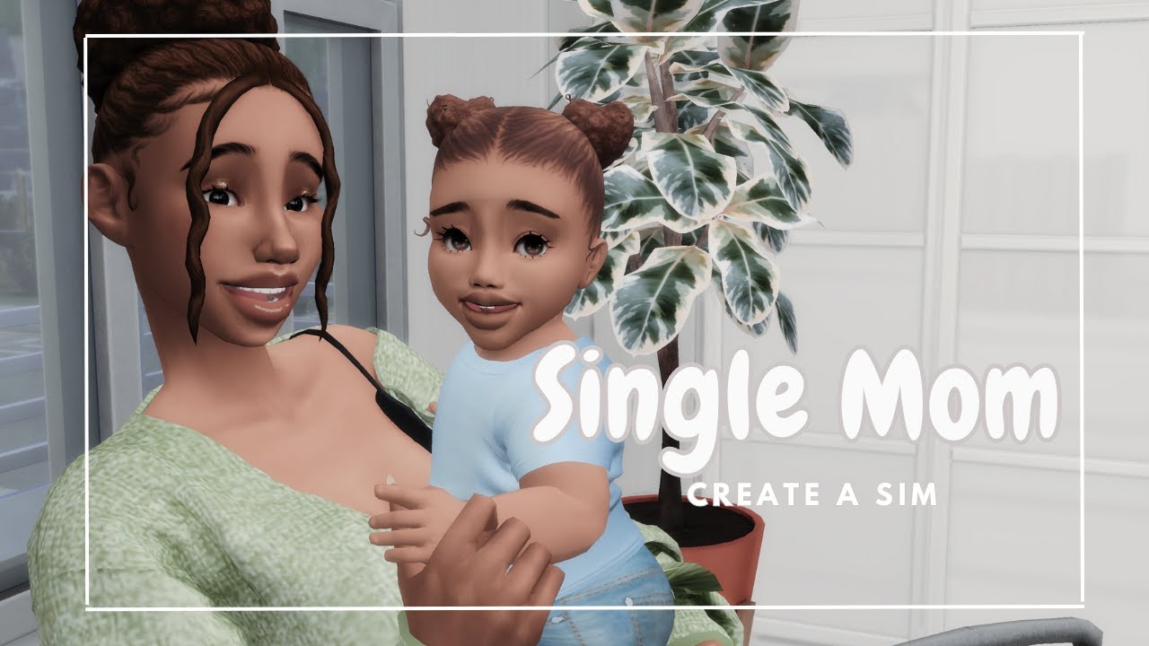 Single Mom || Create a Sim || The Sims 4 - YouTube