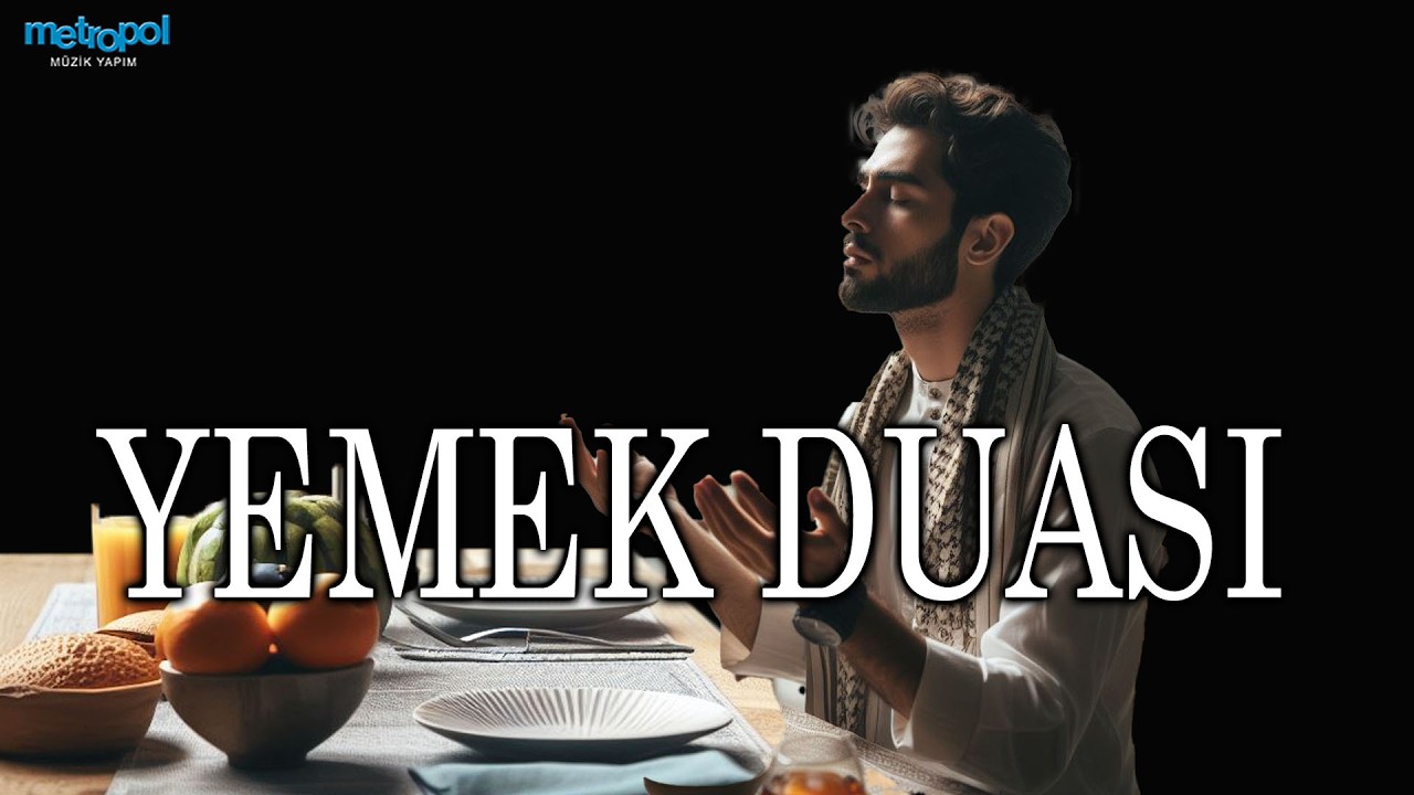 YEMEK DUASI | Sofra Duası - Dualar Hayatına Bolluk Bereket Katar! - Günün DUASI - YouTube