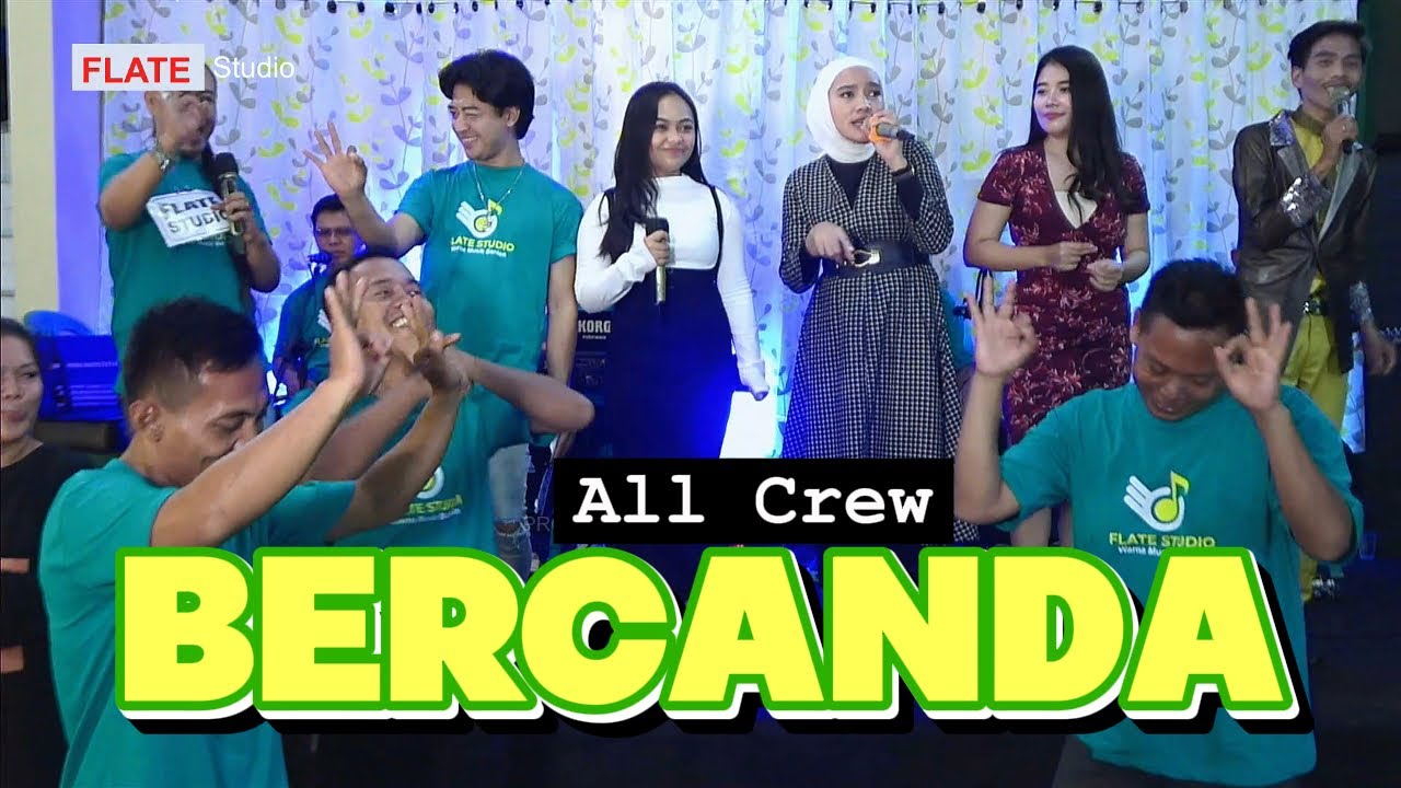BERCANDA - (Lagu Elvy Sukaesih) Cover All Artis & All Crew FLATE Studio ...