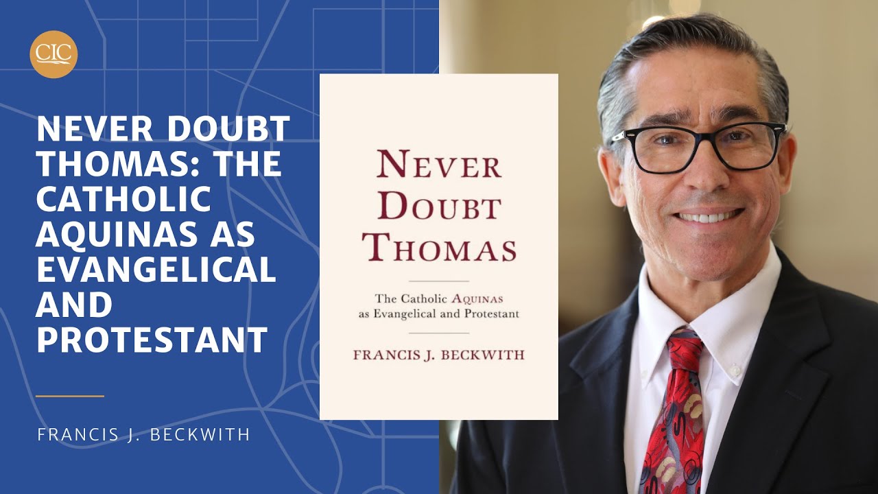 Never Doubt Thomas: The Catholic Aquinas as Evangelical and Protestant ...