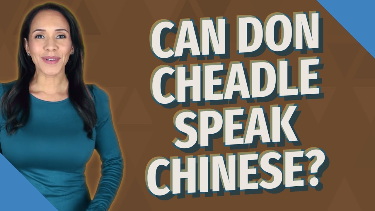 Can Don Cheadle speak Chinese? - YouTube