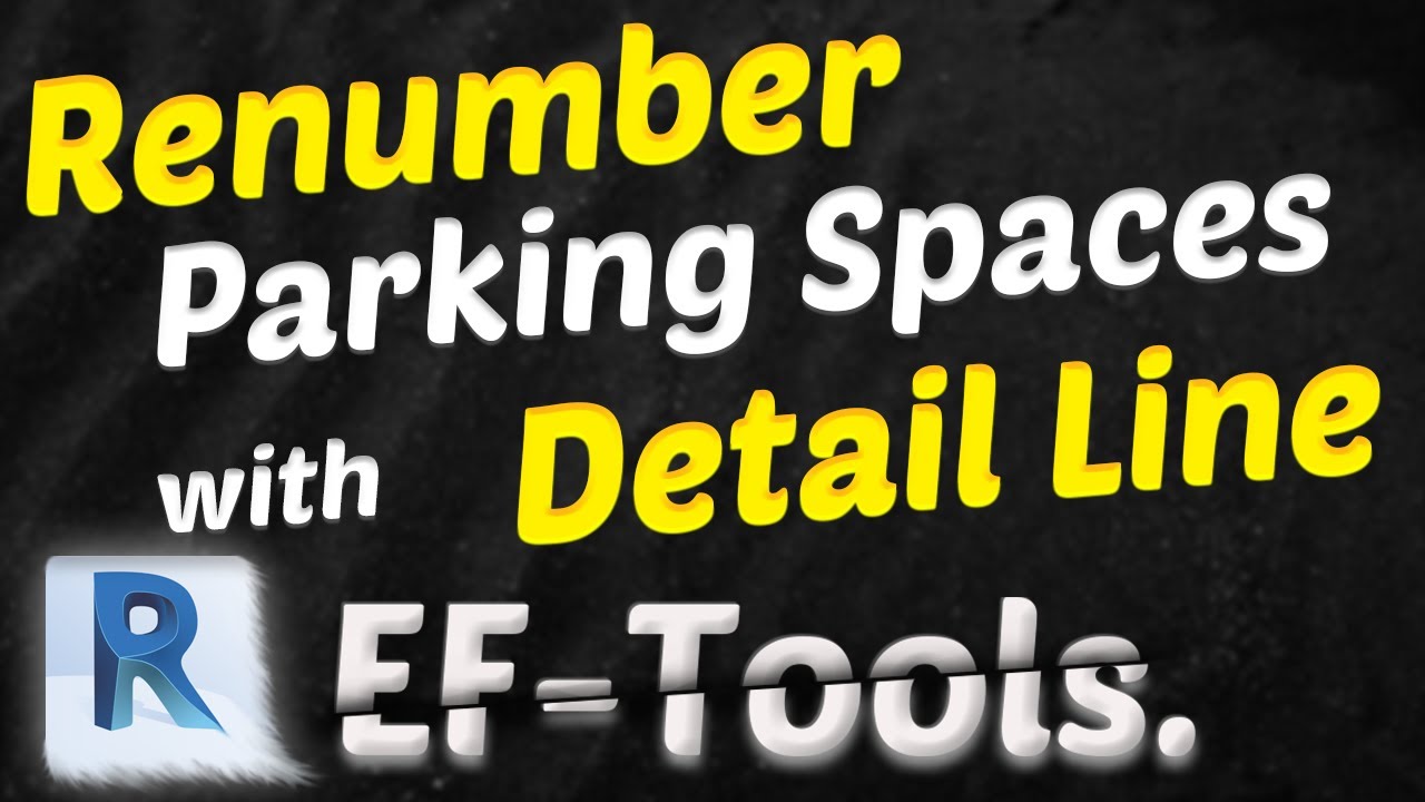 Renumber Parking Spaces with Detail Line in Autodesk Revit [EF-Tools ...