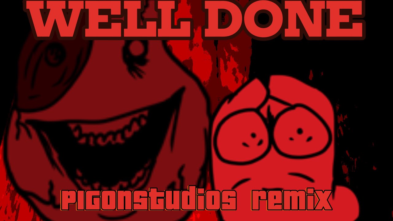 WELL DONE. Pigonstudios remix! | FNF MOD | - YouTube