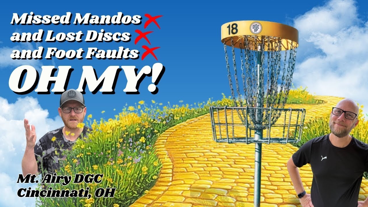 Missed Mando's, lost disc and foot faults OH NO! John and Kyle play Mt ...