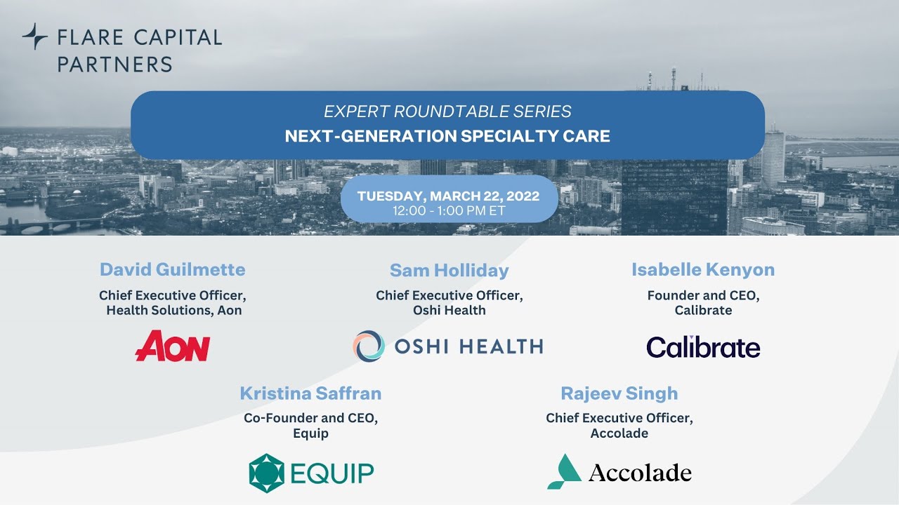 Flare Capital Expert Roundtable Series #6: Next-Generation Specialty ...