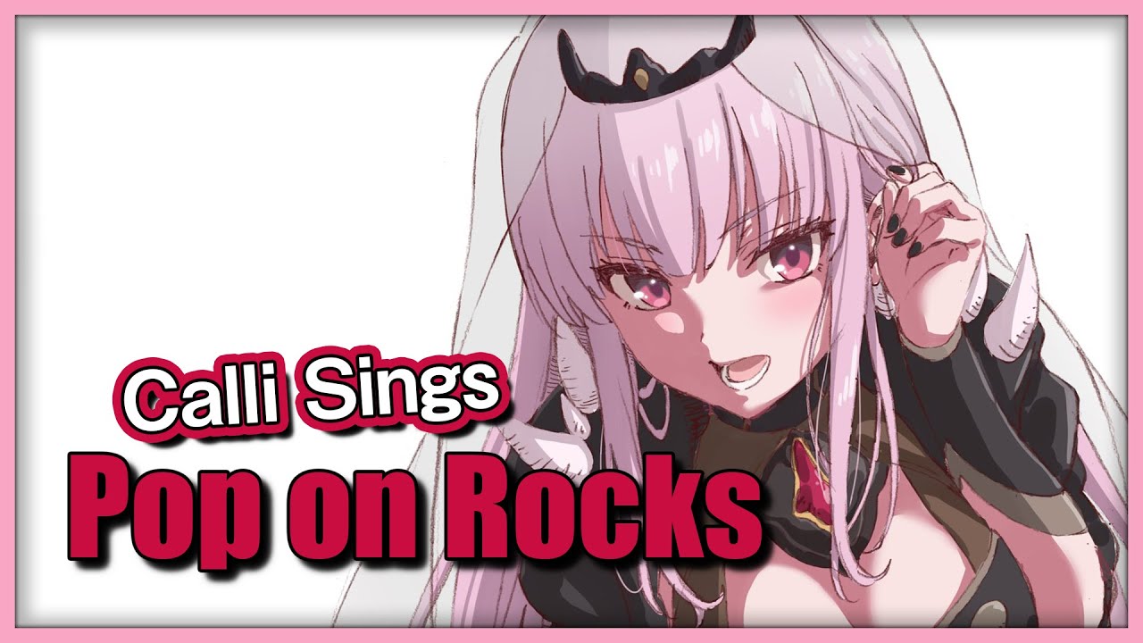 Pop on Rocks / Calli Sings / hololiveEN - YouTube