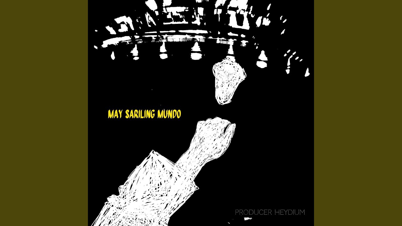 May Sariling Mundo - YouTube