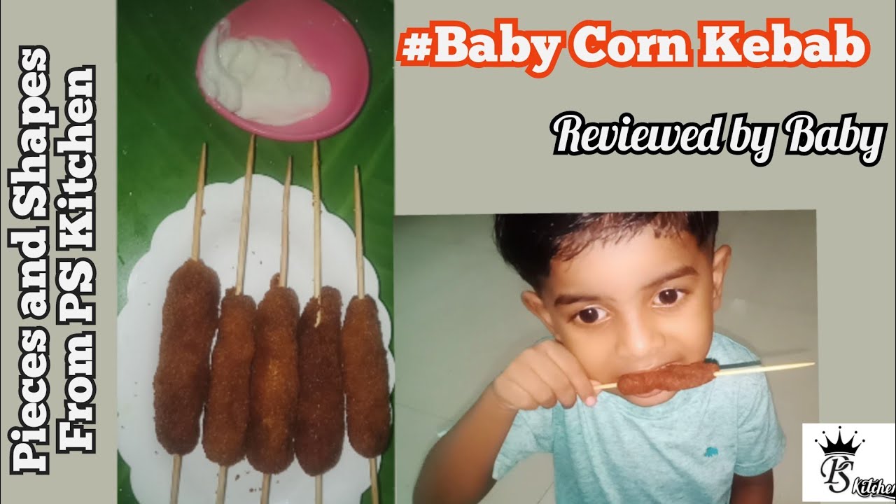 #Baby Corn 🌽 Kebab # Reviewed by Baby!! - YouTube