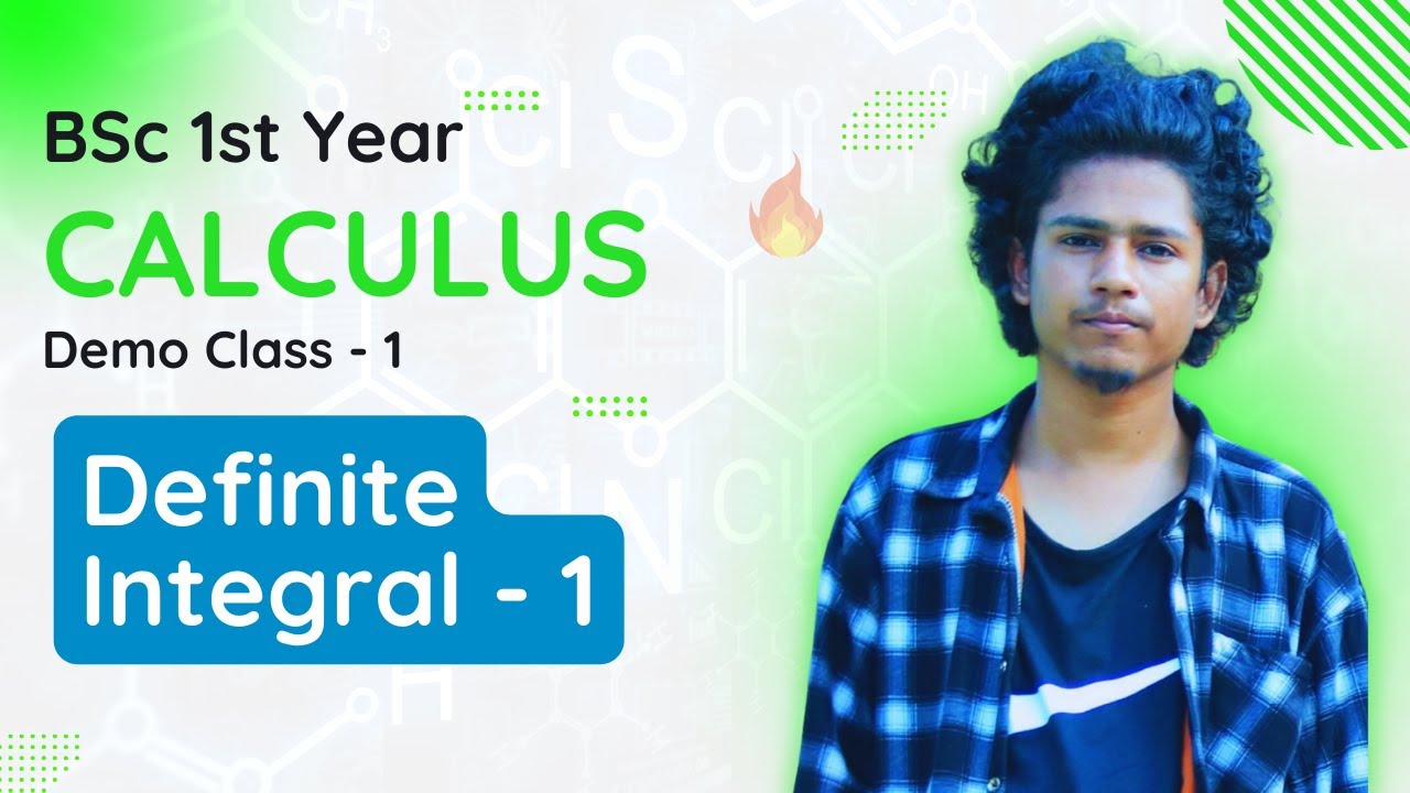 BSc 1st Year Calculus || Definite Integrals || Demo Class 1 - YouTube