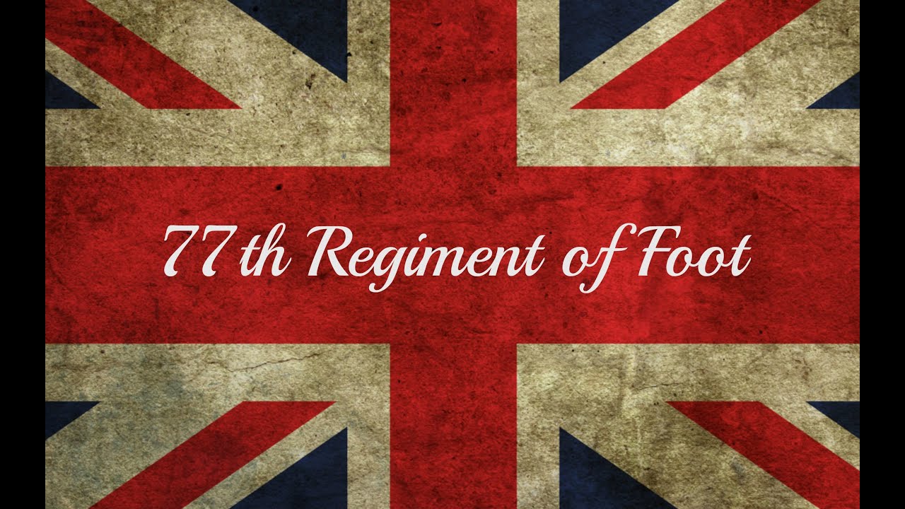 77th Regiment of Foot Promo Video - YouTube