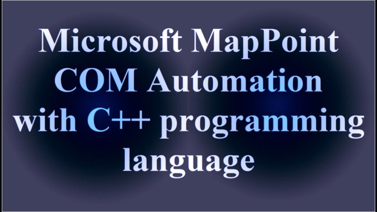 Microsoft MapPoint COM Automation with C++ programming language ( VTR ...
