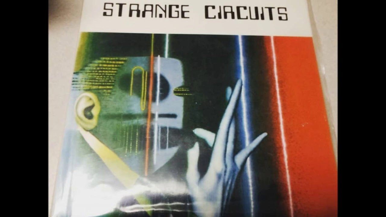 Strange Circuits - Industrial Living - YouTube
