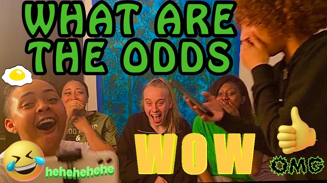 WHAT ARE THE ODDS | WITH FRIENDS - YouTube