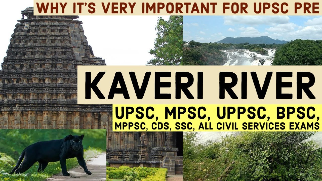 Kaveri River Drainage System part 1, Kaveri river, Kaveri river dispute ...
