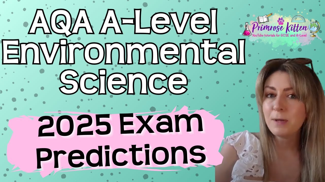 AQA | A-Level Environmental Science | 2025 Exam Predictions - YouTube