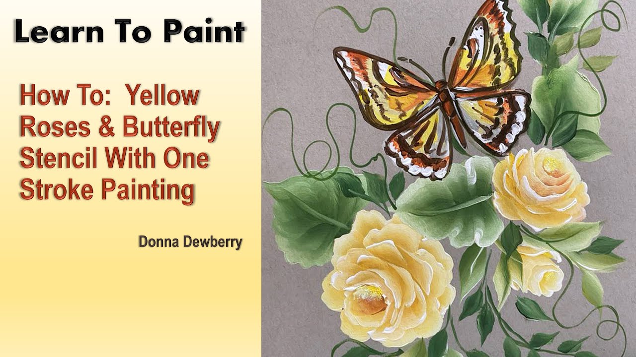 Learn to Paint One Stroke-Relax & Paint With Donna: Yellow Roses ...