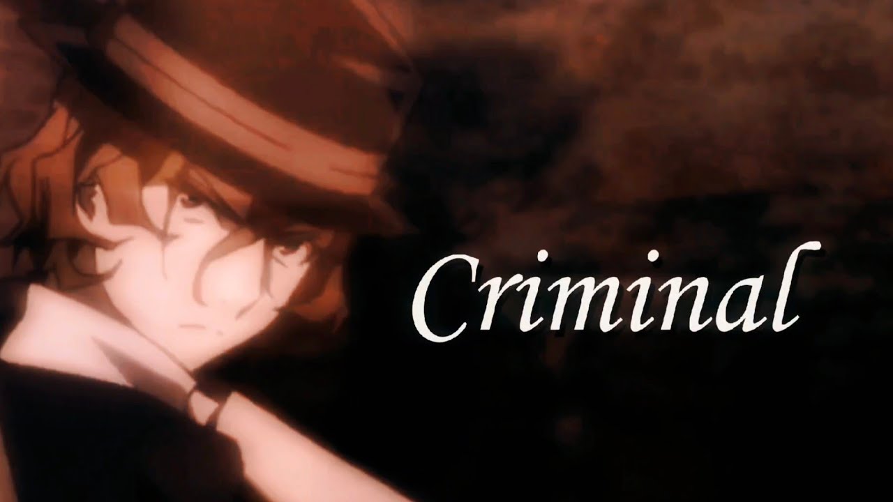 Criminal | Chuuya Nakahara | Bungou Stray Dogs: BSD [Edit / AMV] - YouTube