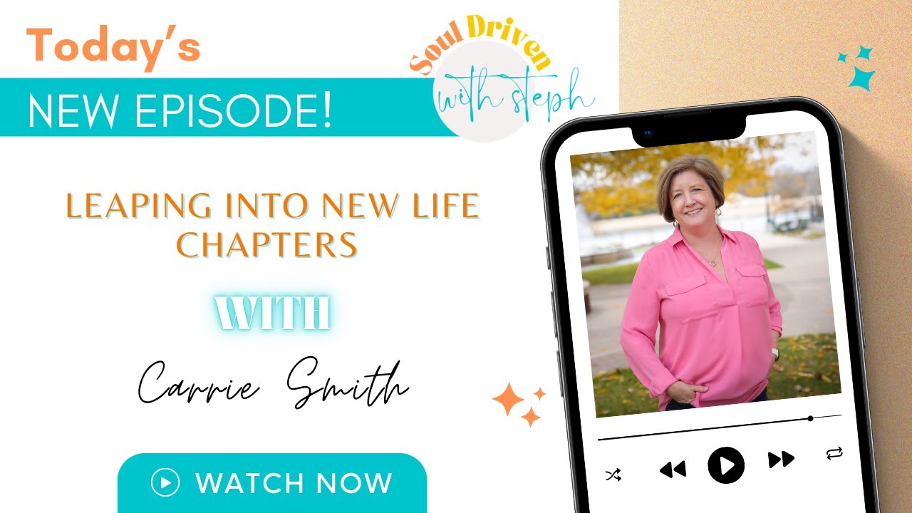 Leaping into New Life Chapters w/ Carrie Smith - YouTube