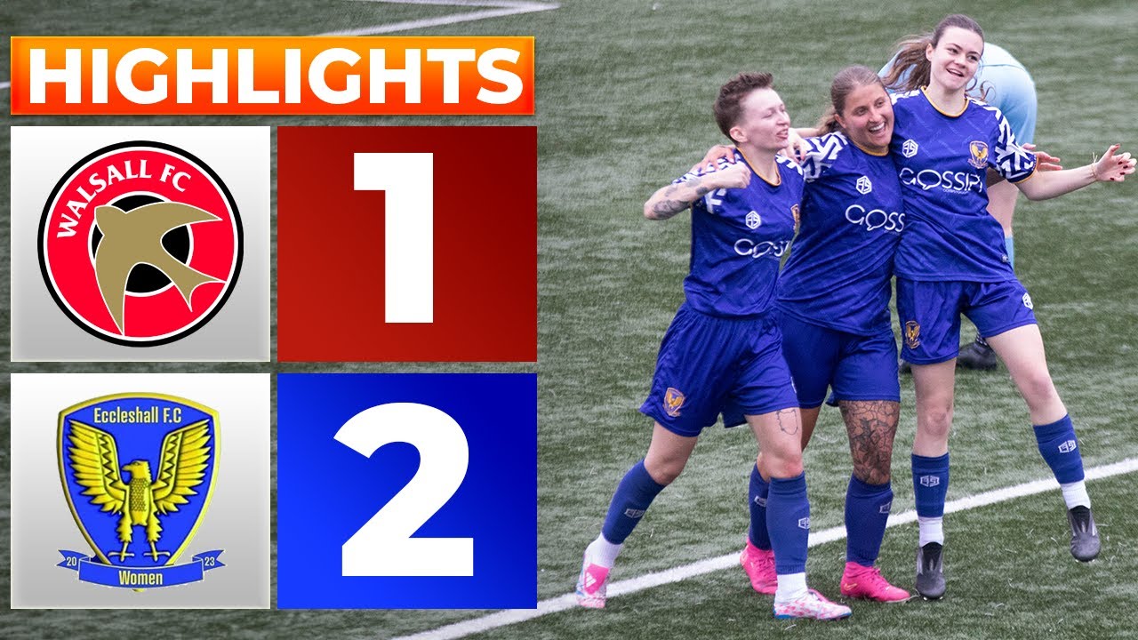 Walsall FC Women 1-2 Eccleshall Women | MATCH HIGHLIGHTS - YouTube