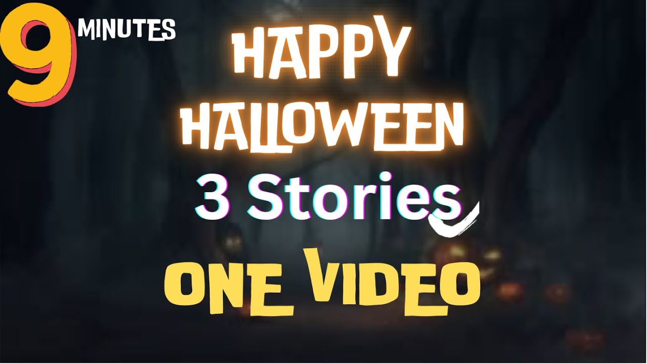 Spine-Chilling Halloween Tales: 3 Bone-Rattling Stories in One! - YouTube