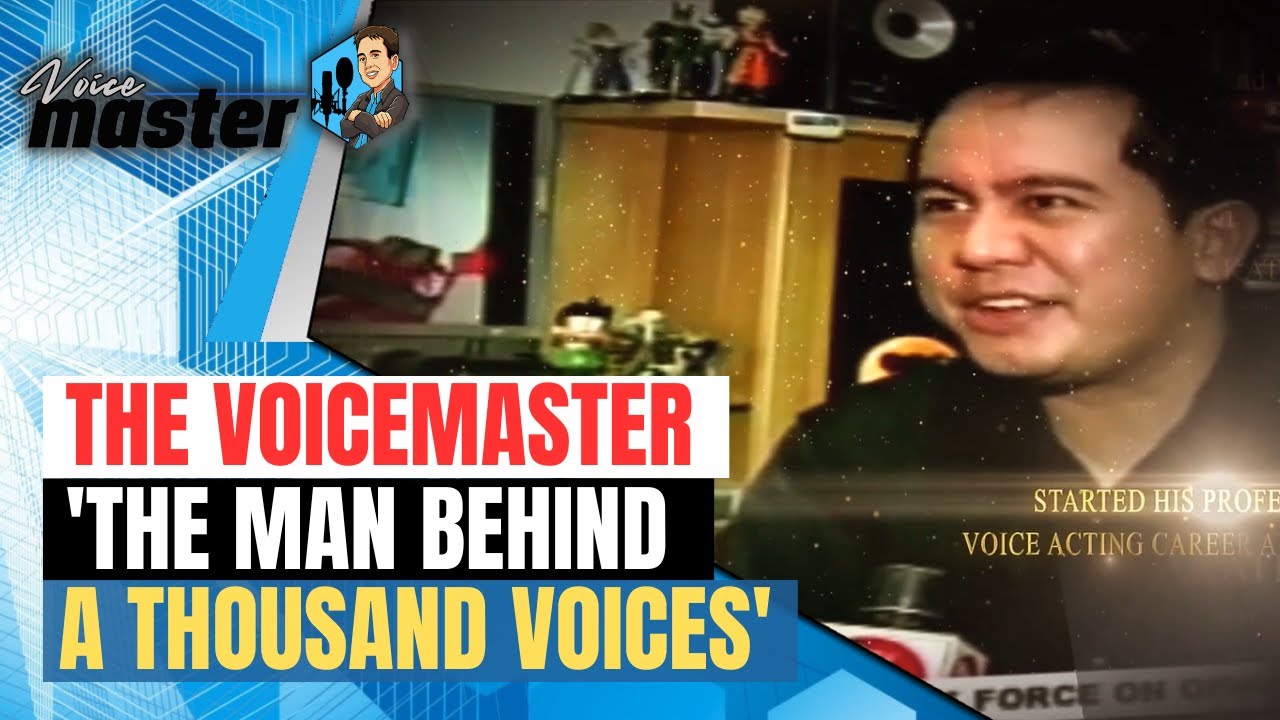 Get to Know "The Man Behind A Thousand Voices" | THE VOICEMASTER - YouTube