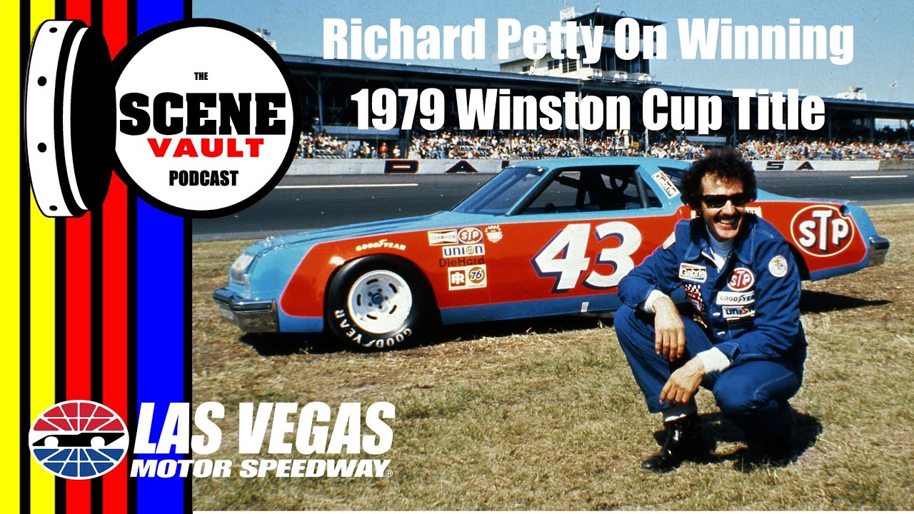 The Scene Vault Podcast -- Richard Petty on Winning the 1979 NASCAR ...