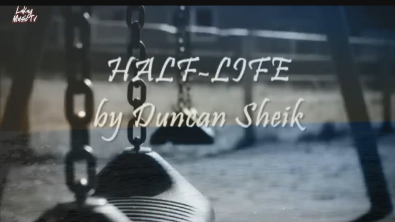 Half Life by; Duncan Sheik (lyrics video) #lyrics #lyricsvideo # ...