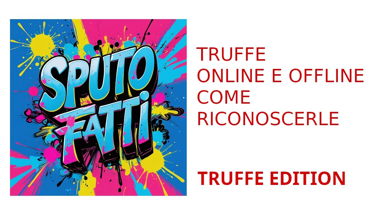 SPUTO FATTI TRUFFE EDITION - YouTube