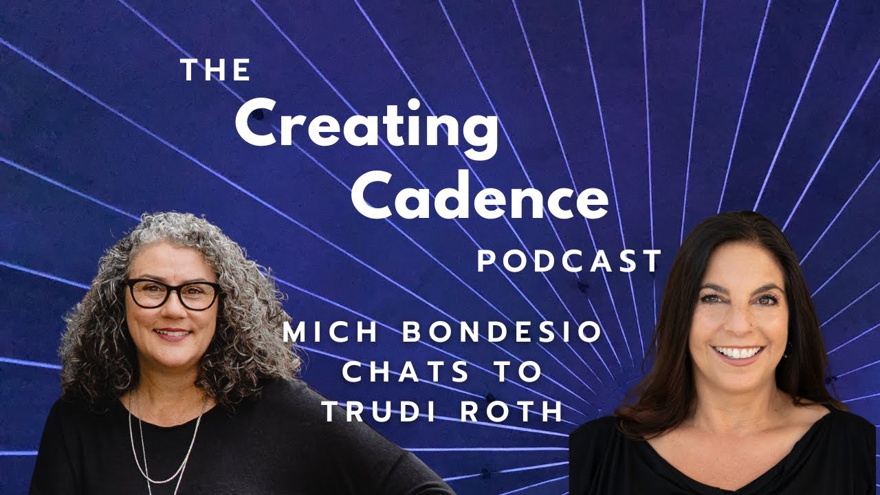 Creating Cadence Podcast | 46 - Trudi Roth on meditation, creativity ...