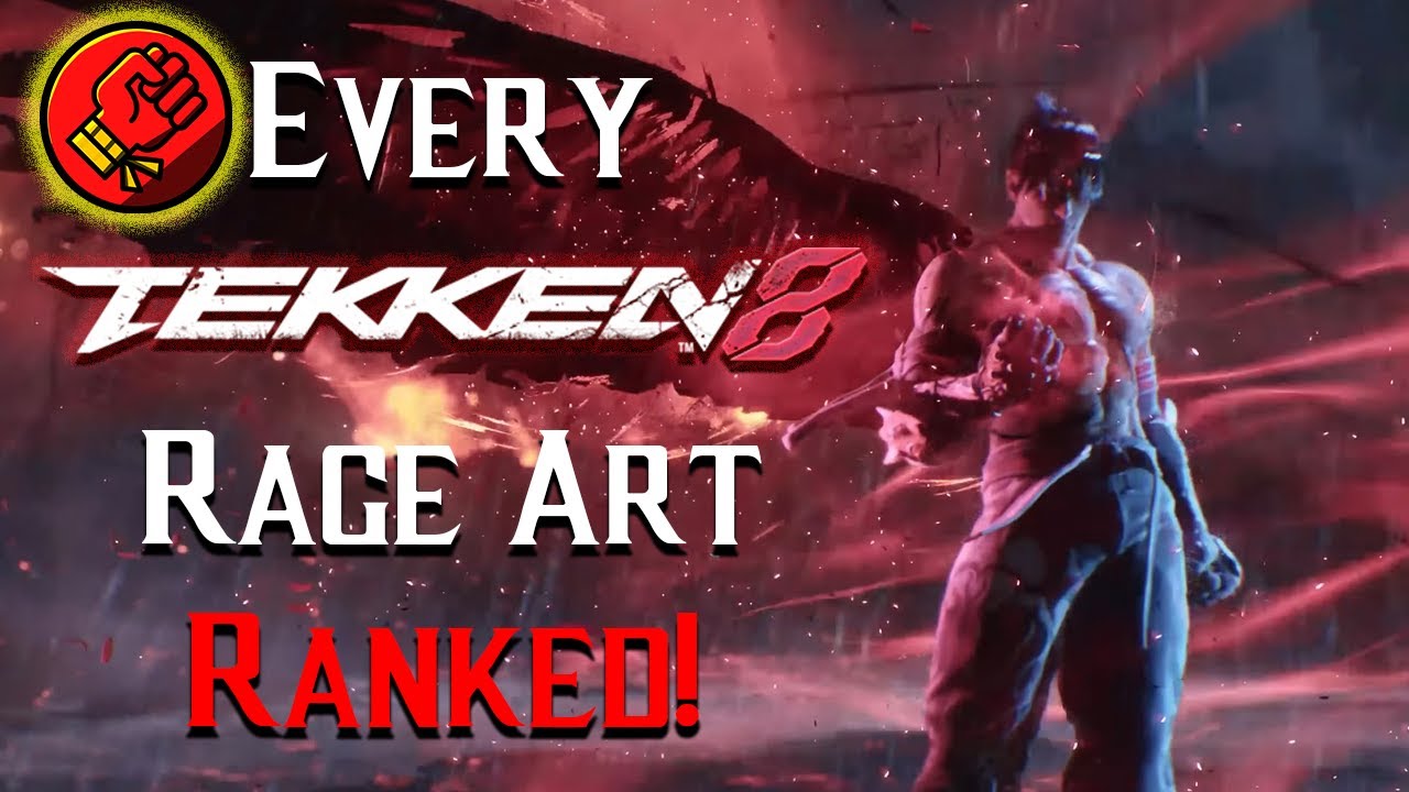 All 32 TEKKEN 8 Rage Arts Ranked! - YouTube
