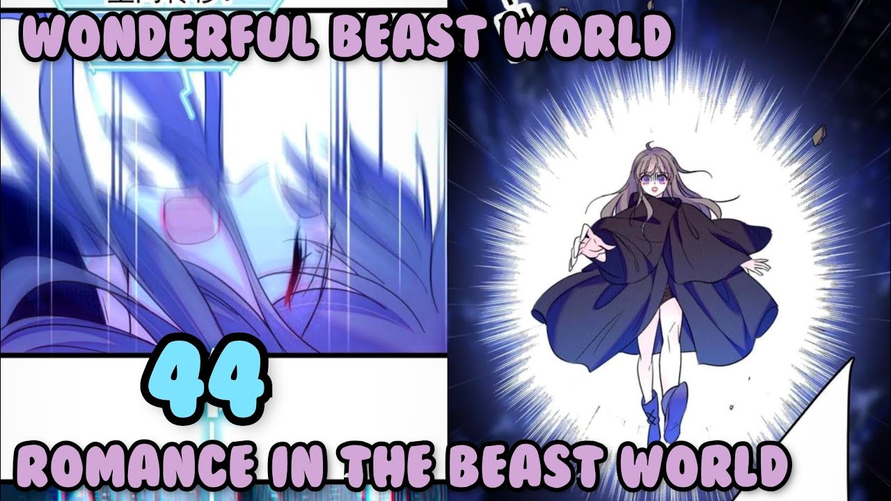 Romance in the beast world Chapter 44 | English Sub | Wonderful Beast ...