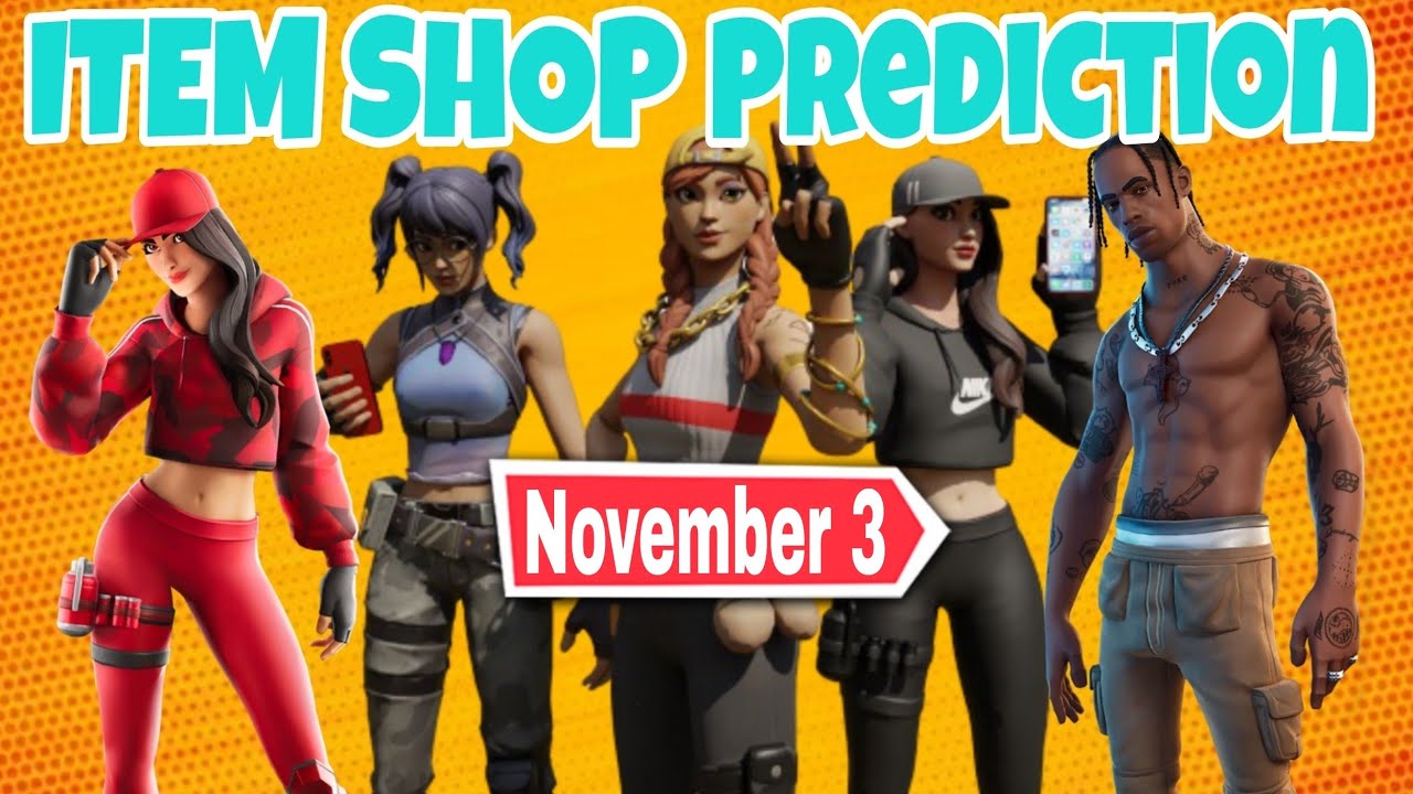 Fortnite Item Shop Tomorrow Prediction [November-3-2022] - YouTube